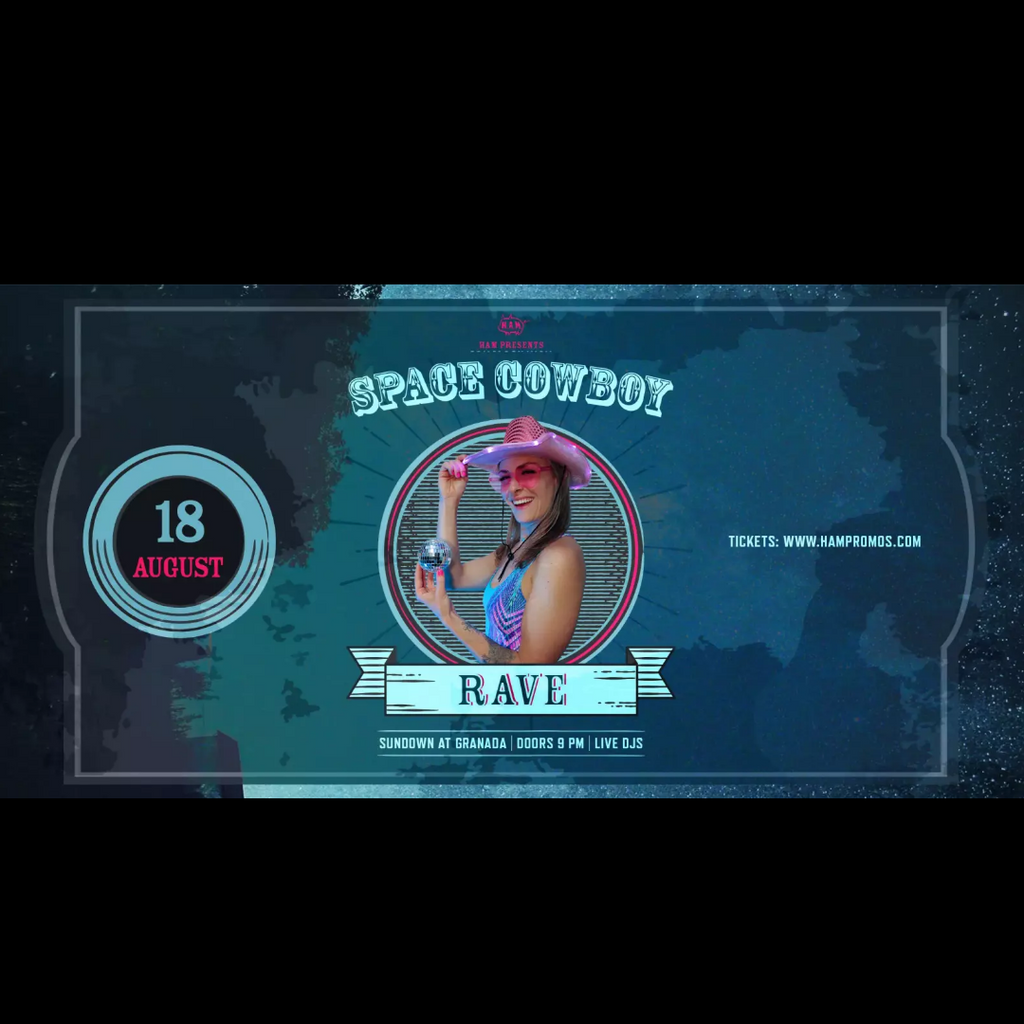 Space Cowboy Rave 8/18/23 @ Granada's Sundown – HAM Promotions