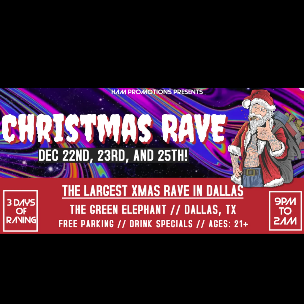 Christmas Day Rave in Dallas 2023 – HAM Promotions