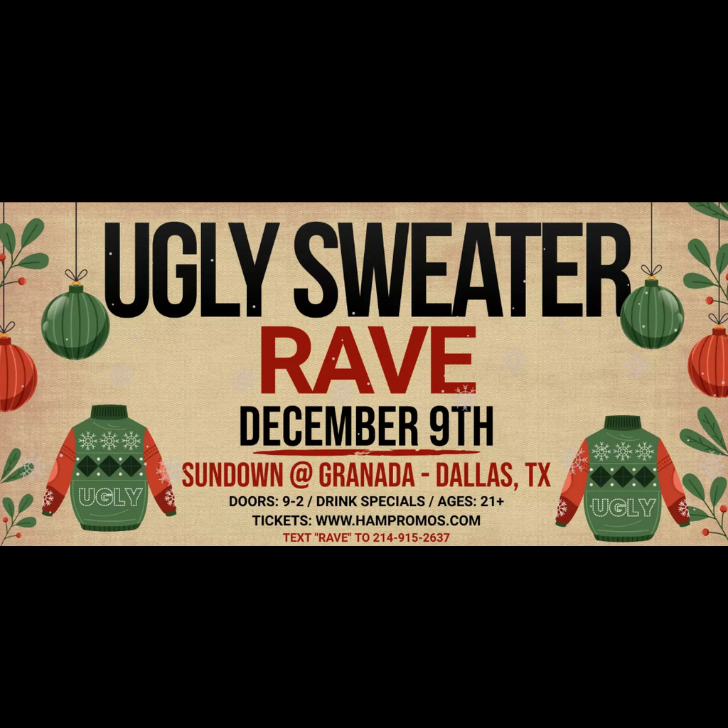 Ugly Sweater Rave in Dallas December 2023 – HAM Promotions