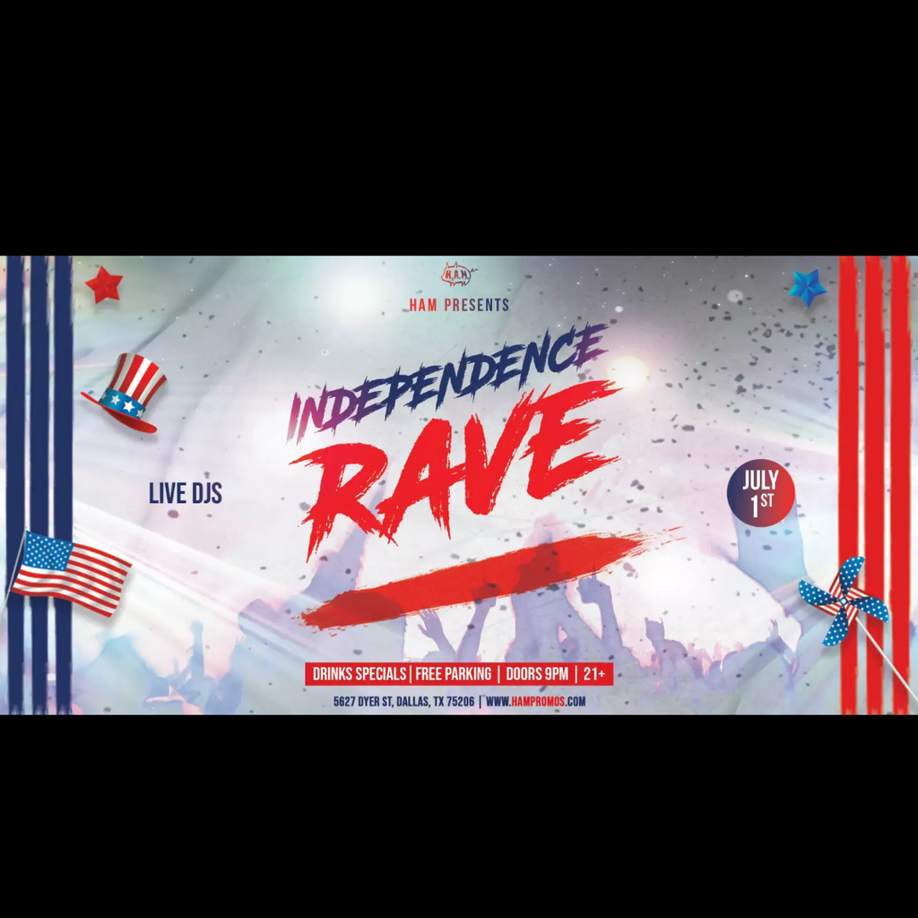 Independence Rave July 1st, 2023 – HAM Promotions