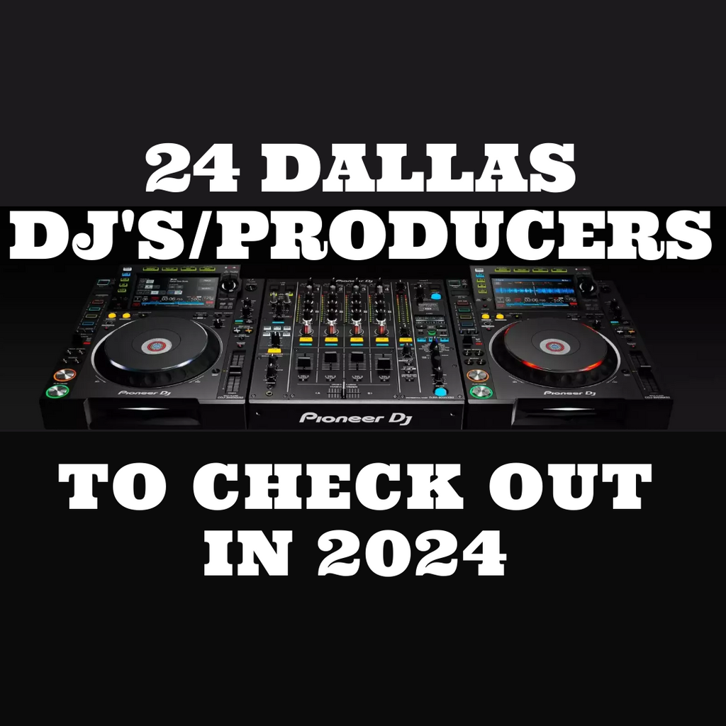 24 Dallas DJs To Check Out in 2024 – HAM Promotions